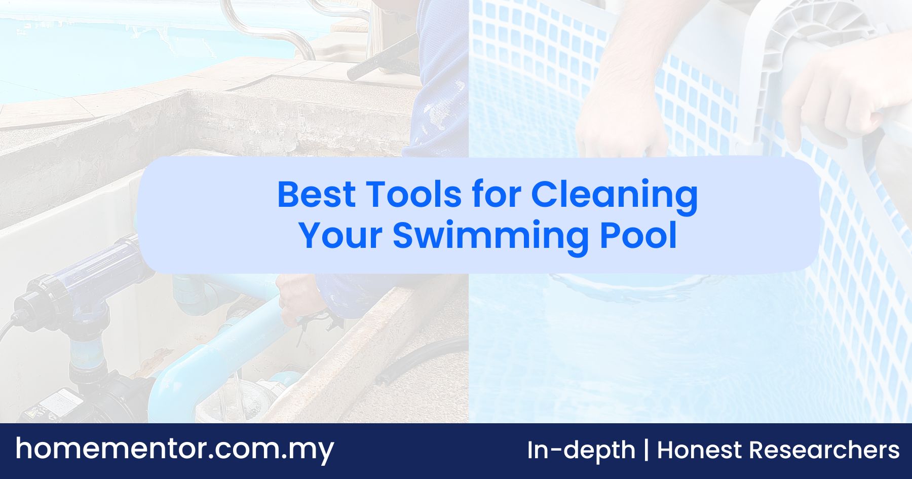 Best Tools For Cleaning Your Swimming Pool - Home Mentor